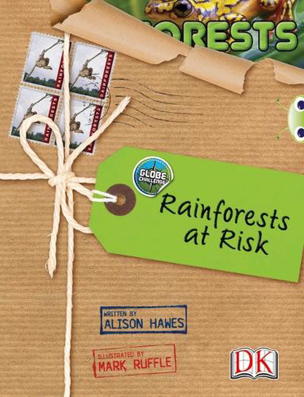 Bug Club NF Red (KS2) A/5C Globe Challenge: Rainforests at Risk by ...