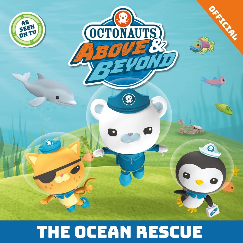 Octonauts Above & Beyond: The Ocean Rescue by Official Octonauts ...