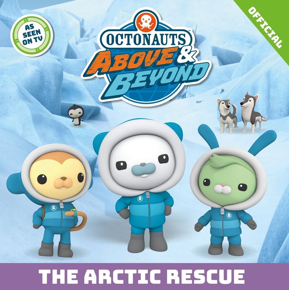 Octonauts Above & Beyond: The Arctic Rescue by Official Octonauts ...