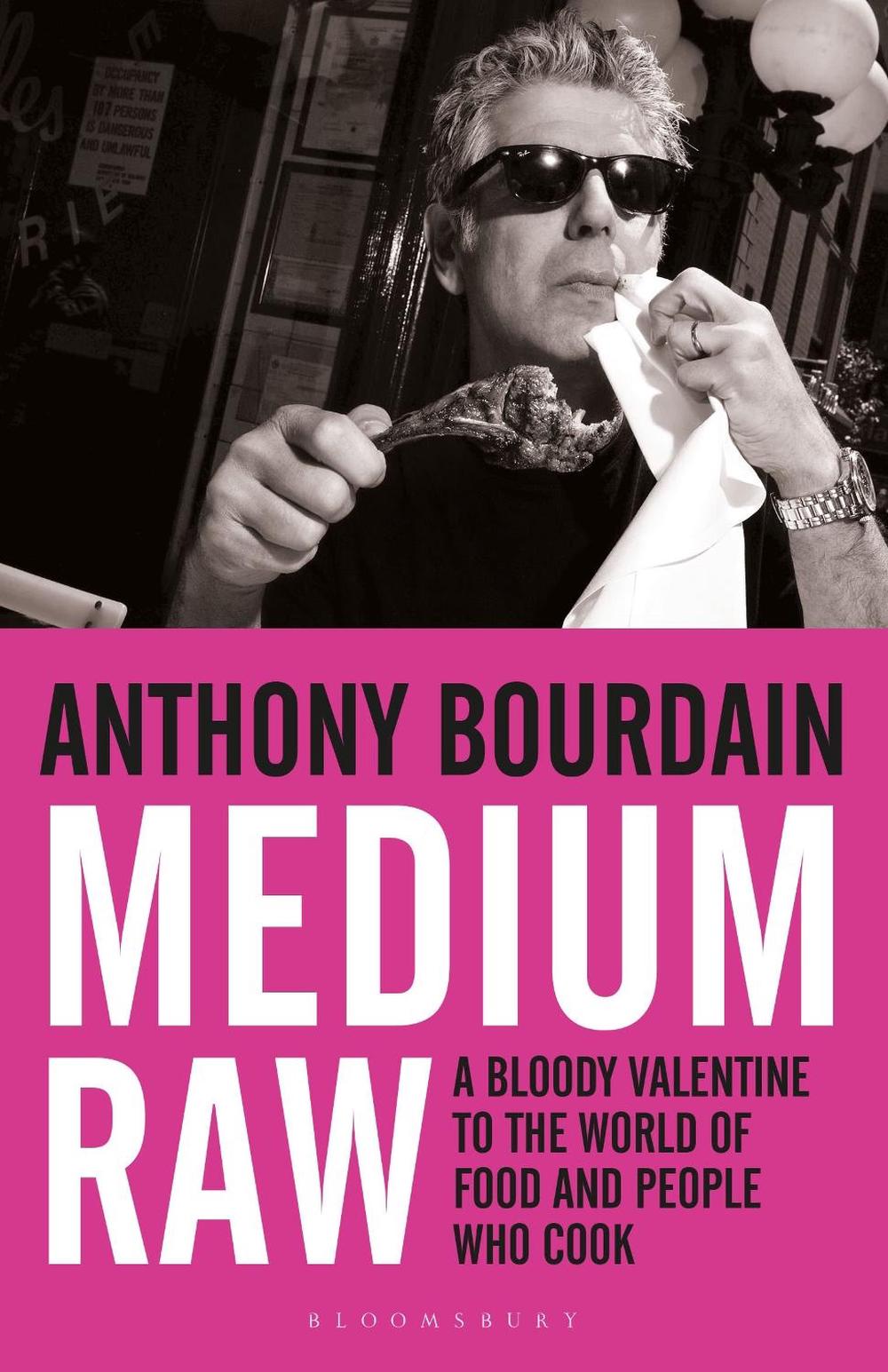 Medium Raw by Anthony Bourdain, Paperback, 9781408809747 | Buy online at The Nile