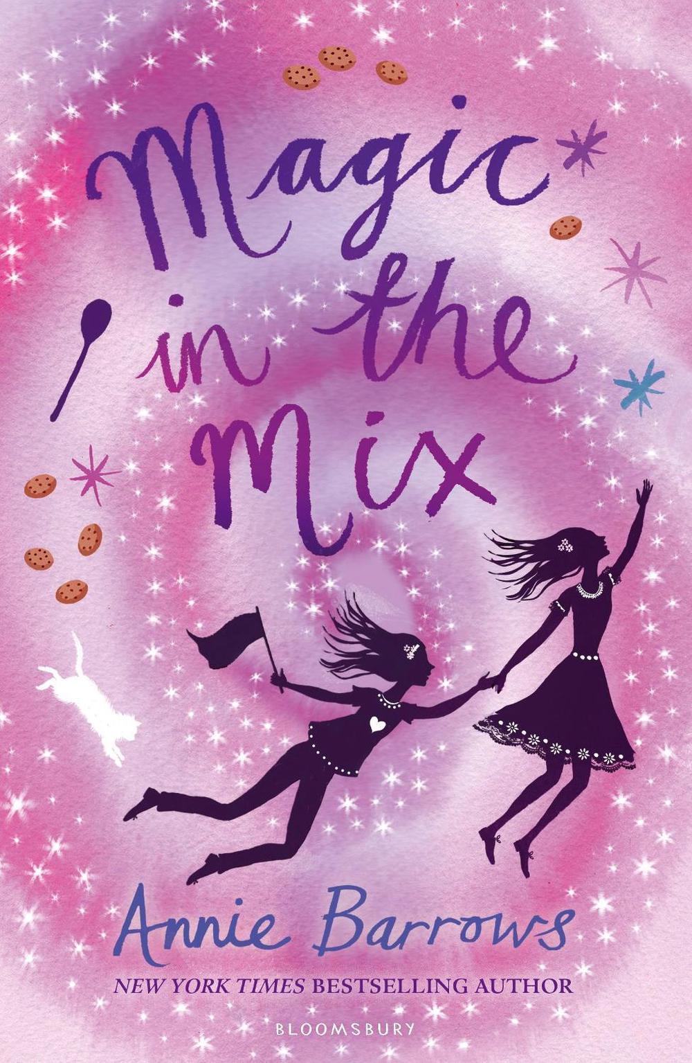 Magic in the Mix by Annie Barrows, Paperback, 9781408866177 | Buy ...