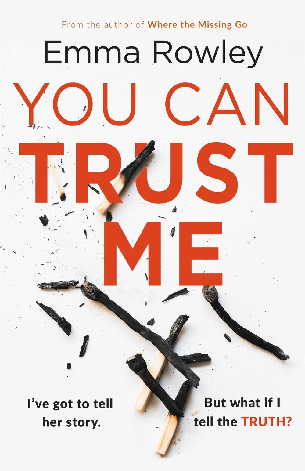 You Can Trust Me by Emma Rowley, Paperback, 9781409175803 | Buy online ...