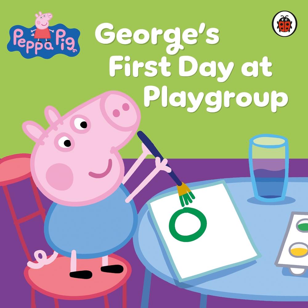 Peppa Pig: George's First Day at Playgroup by Peppa Pig, Paperback ...