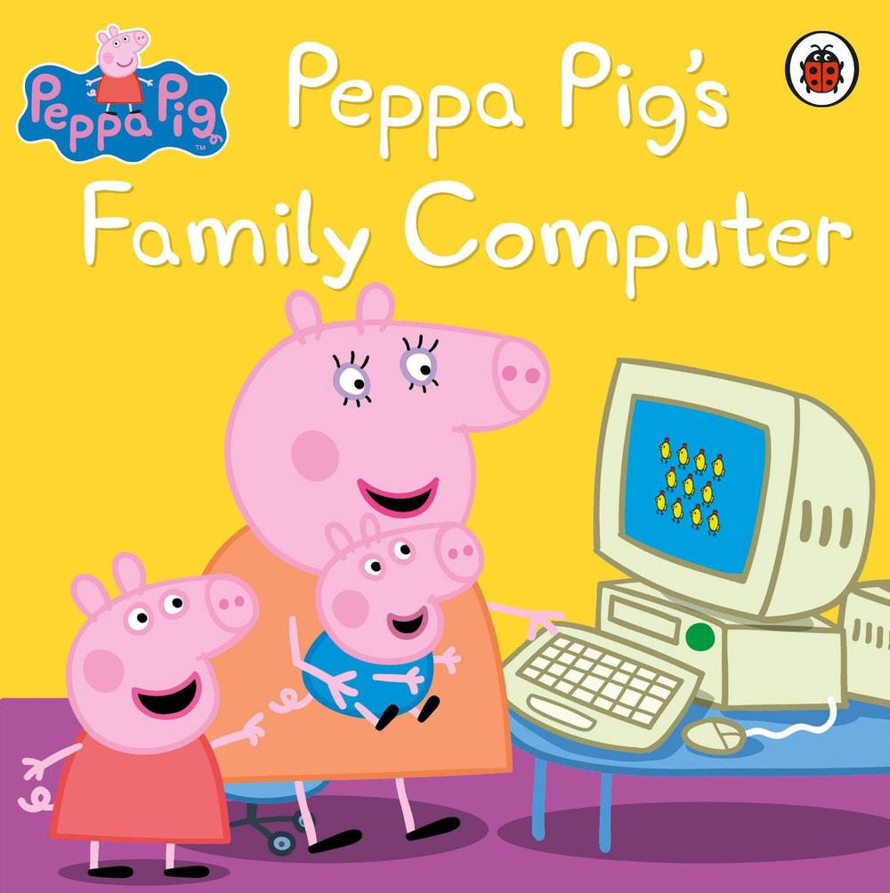Peppa Pig: Peppa Pig's Family Computer by Peppa Pig, Paperback ...