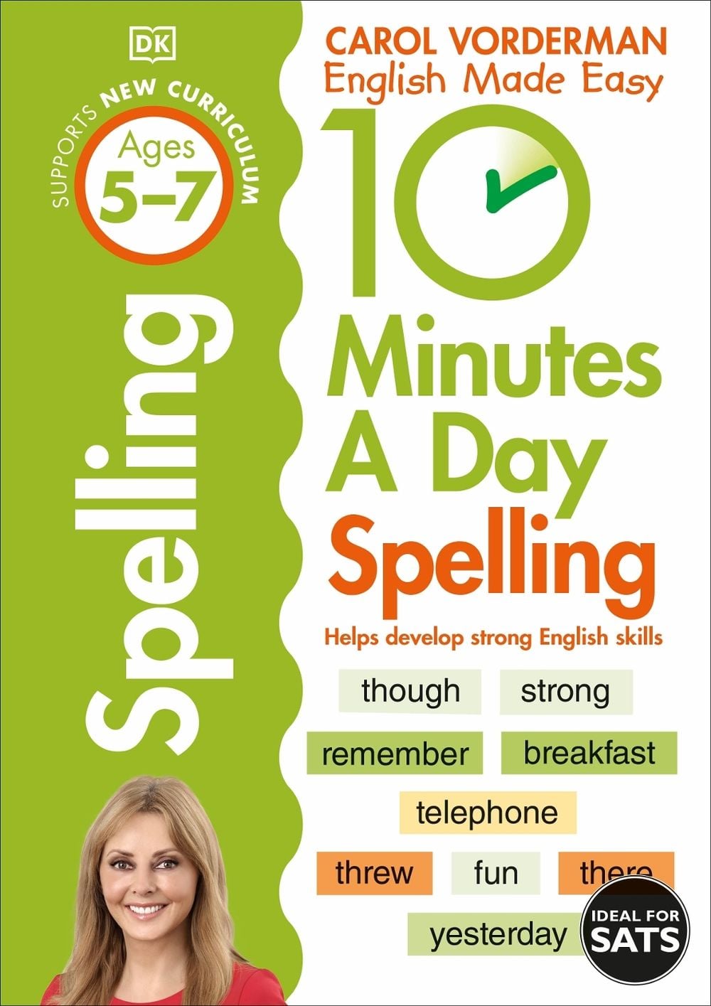 10 Minutes A Day Spelling, Ages 5-7 (Key Stage 1) by Carol Vorderman ...