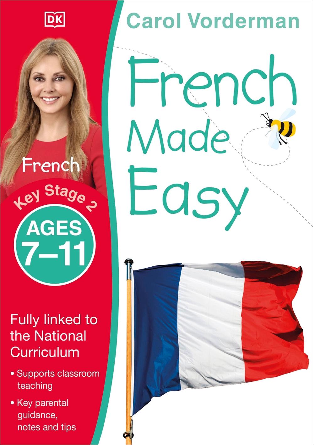 French Made Easy, Ages 7-11 (Key Stage 2) by Carol Vorderman, Paperback ...