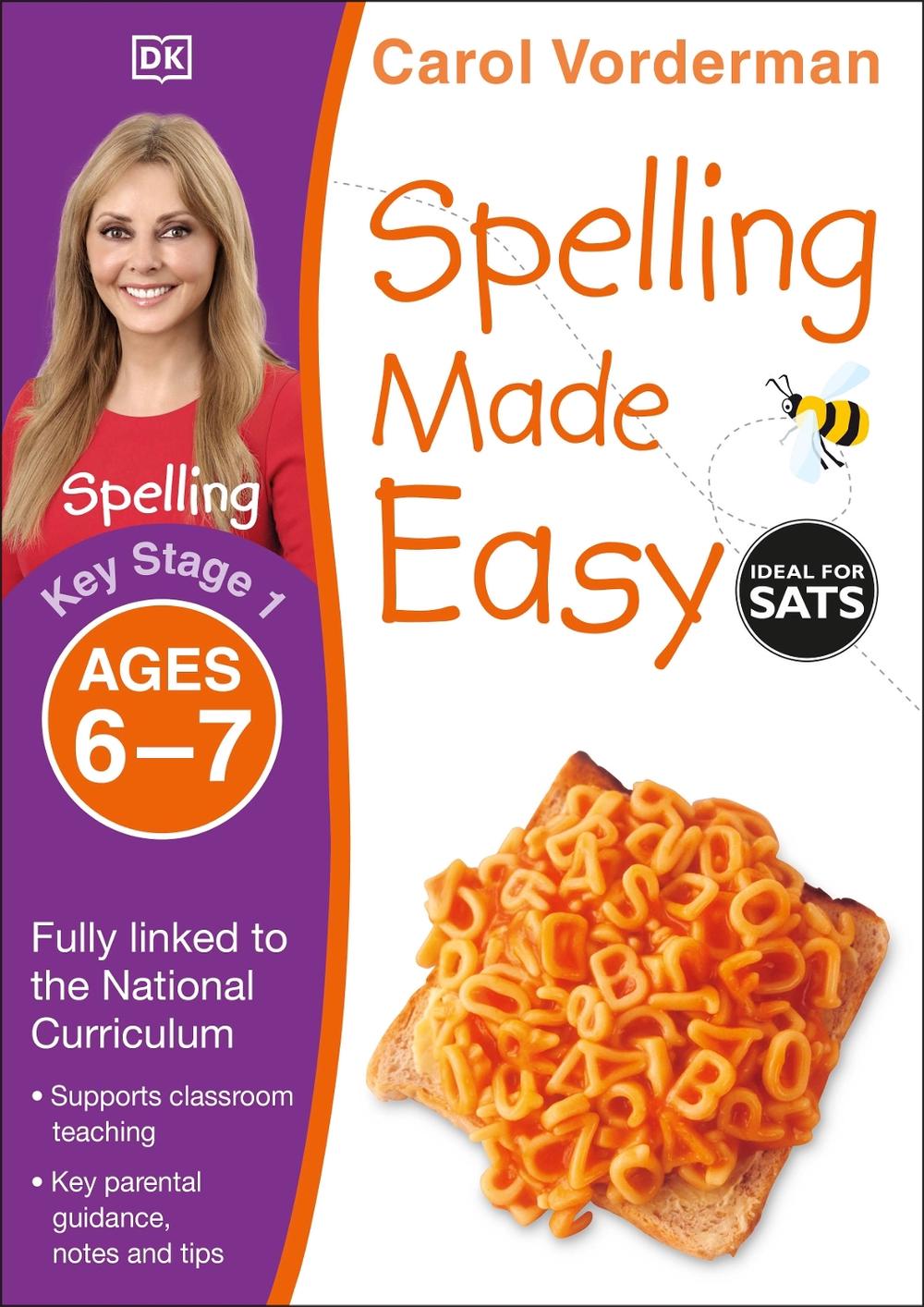Spelling Made Easy, Ages 6-7 (Key Stage 1) by Carol Vorderman ...
