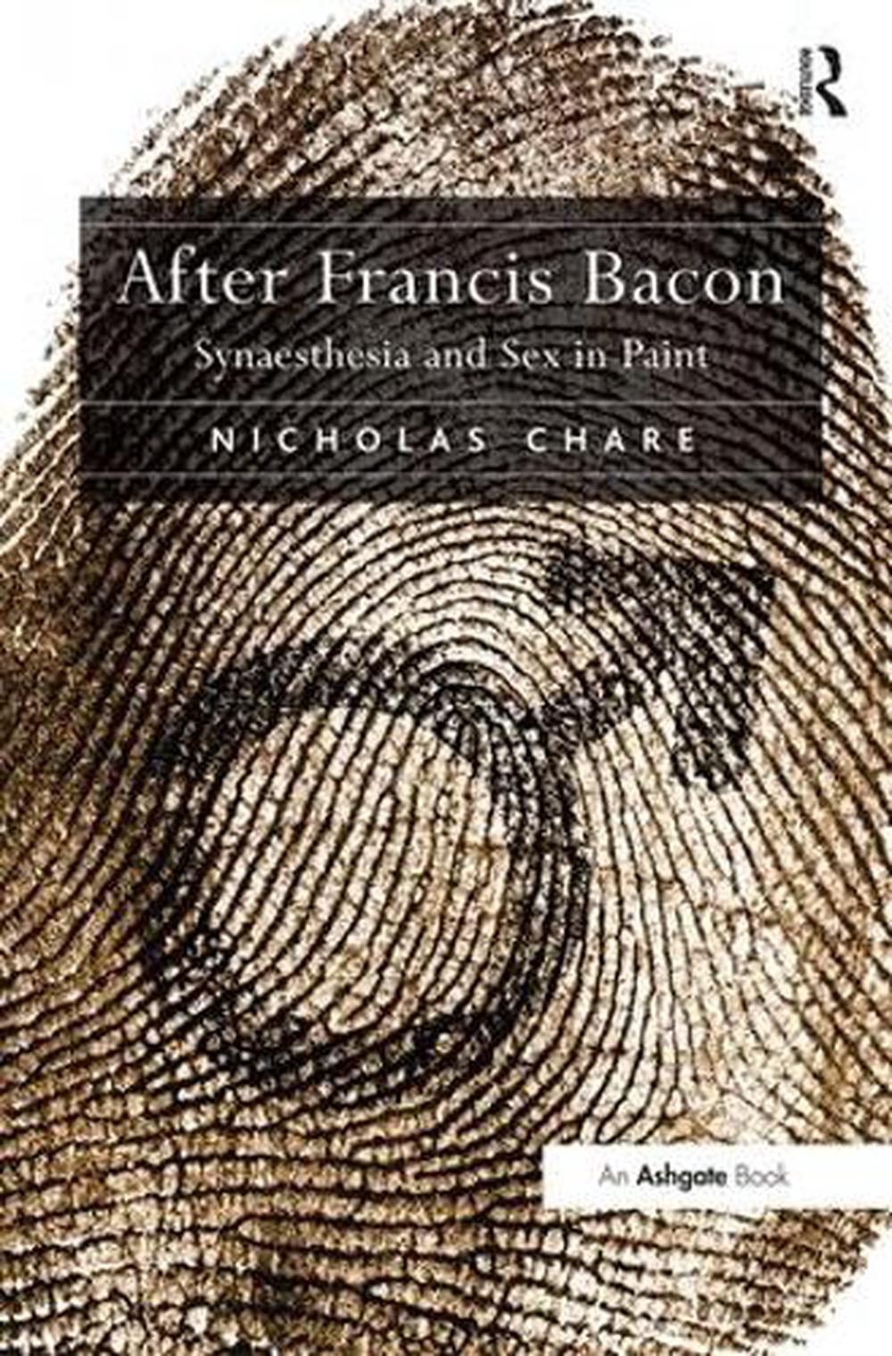 After Francis Bacon by Nicholas Chare, Hardcover, 9781409411703 | Buy ...
