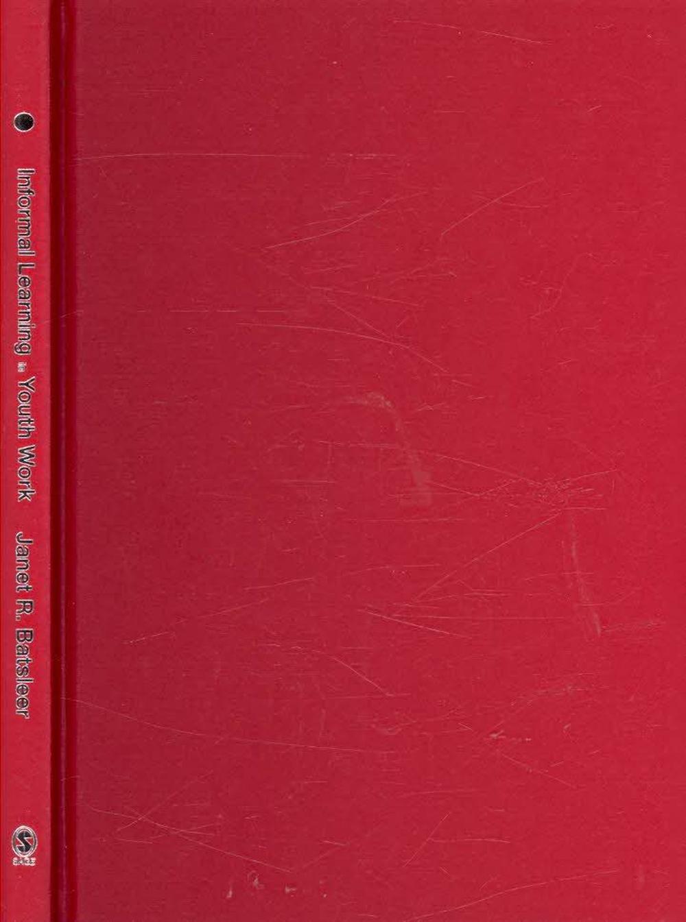Informal Learning In Youth Work By Janet Batsleer Hardcover informal-learning-in-youth-work-by-janet-batsleer-hardcover