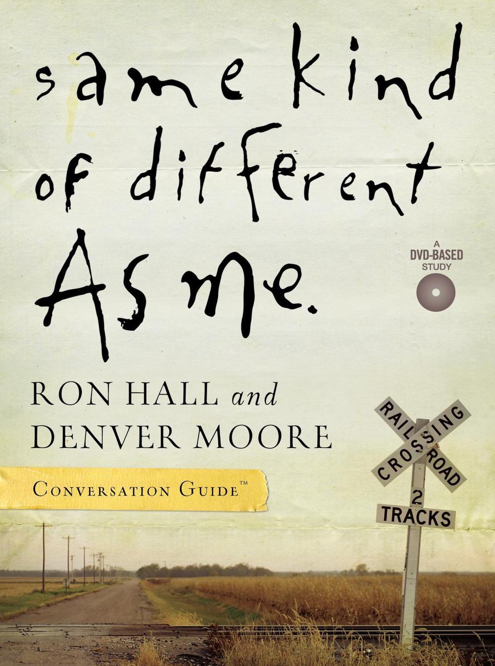 Same Kind of Different As Me Conversation Guide by Ron Hall, Paperback ...