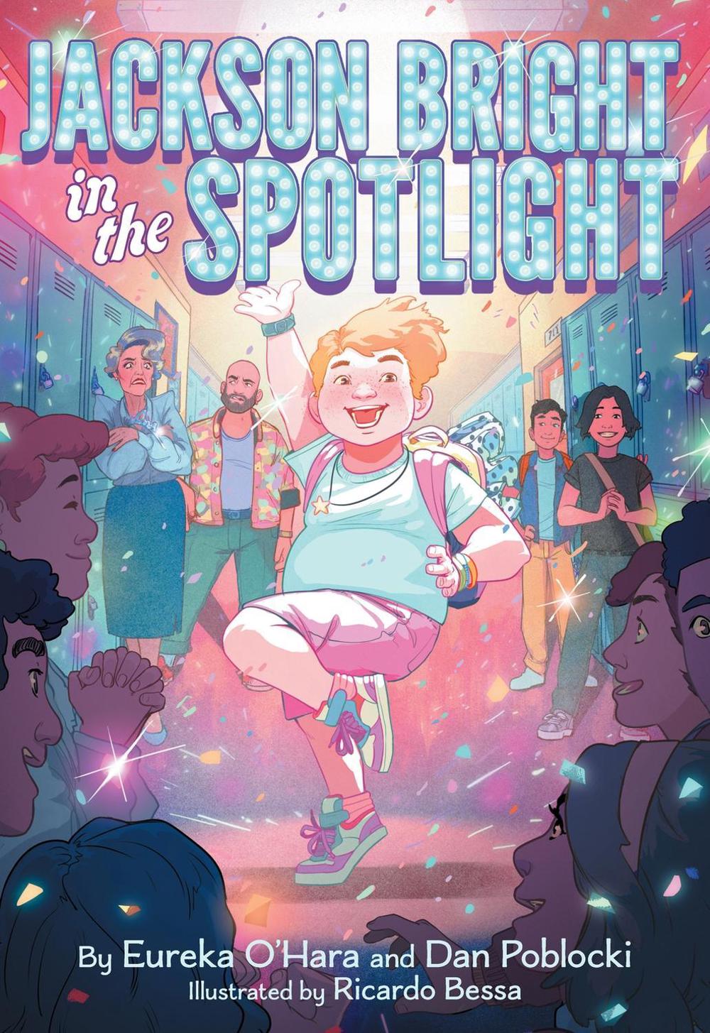 Jackson Bright in the Spotlight by Eureka O'Hara, Hardcover ...