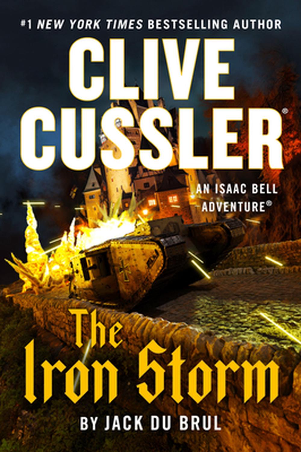 Clive Cussler the Iron Storm by Jack Du Brul, Hardcover, 9781420518771 ...