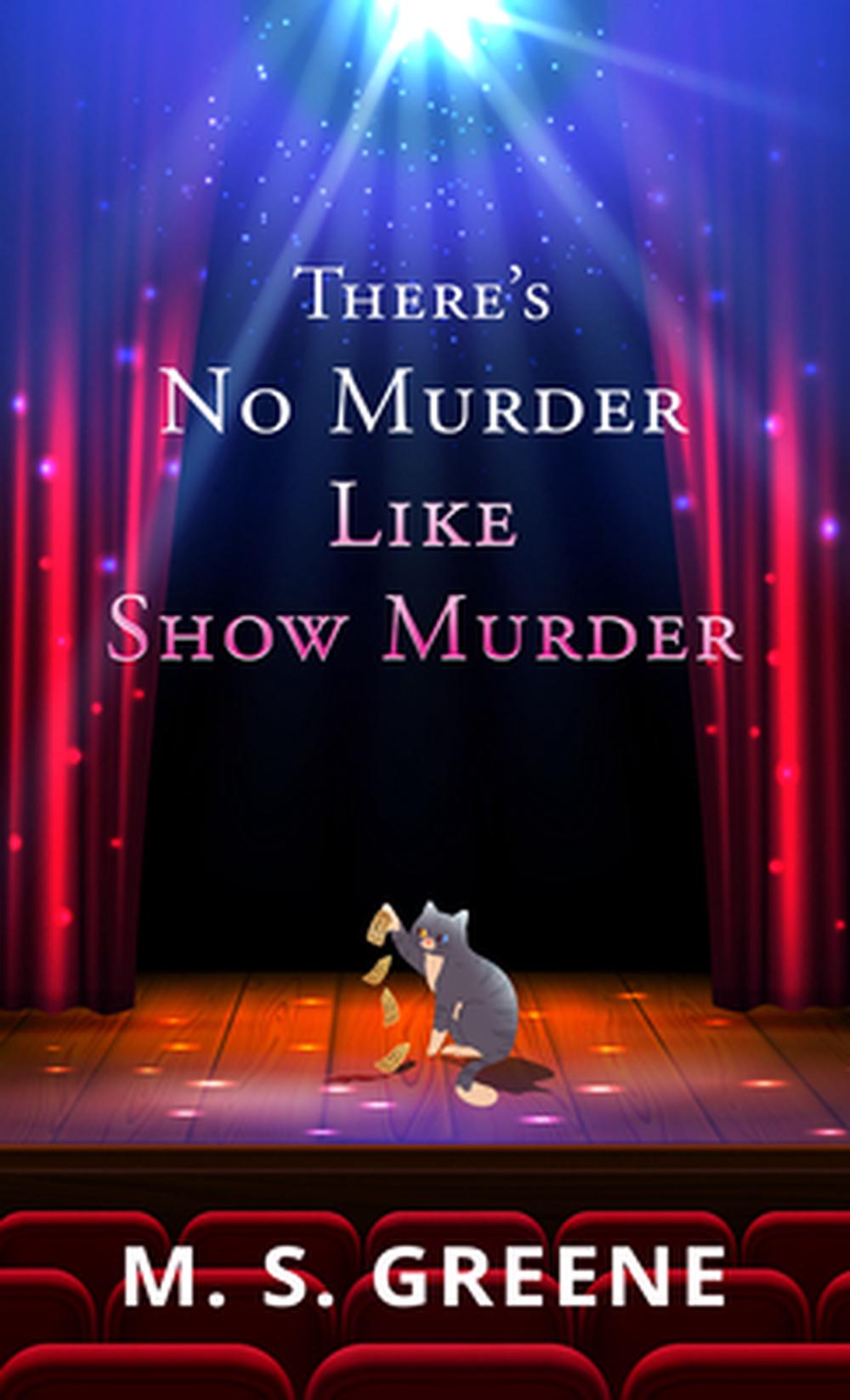 There's No Murder Like Show Murder by M.S. Greene, Paperback ...