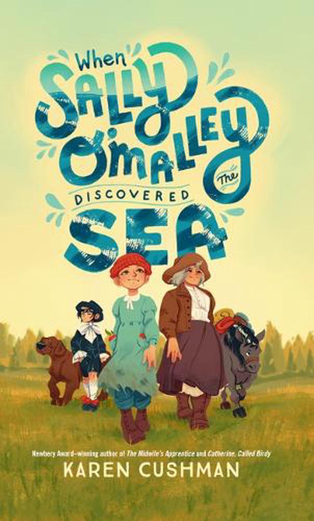 When Sally O'Malley Discovered the Sea by Karen Cushman, Hardcover, 9781420528527 | Buy online ...