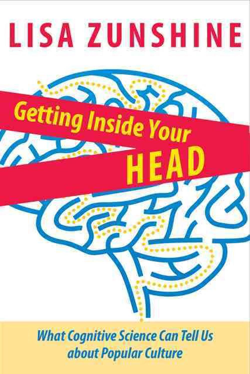 Getting Inside Your Head by Lisa Zunshine, Hardcover, 9781421406169 ...