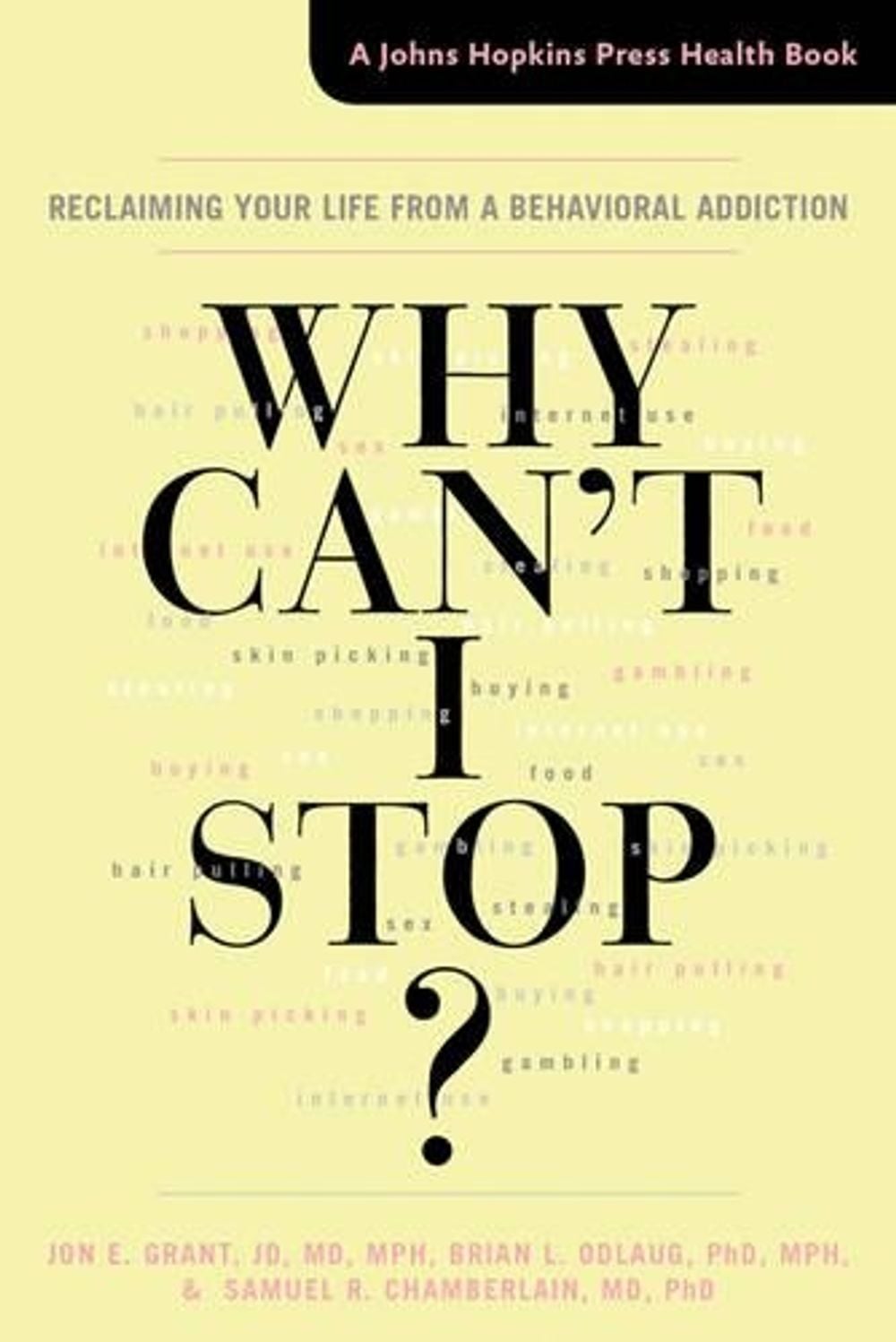 Why Can't I Stop? by Jon E. Grant, Hardcover, 9781421419657 | Buy ...