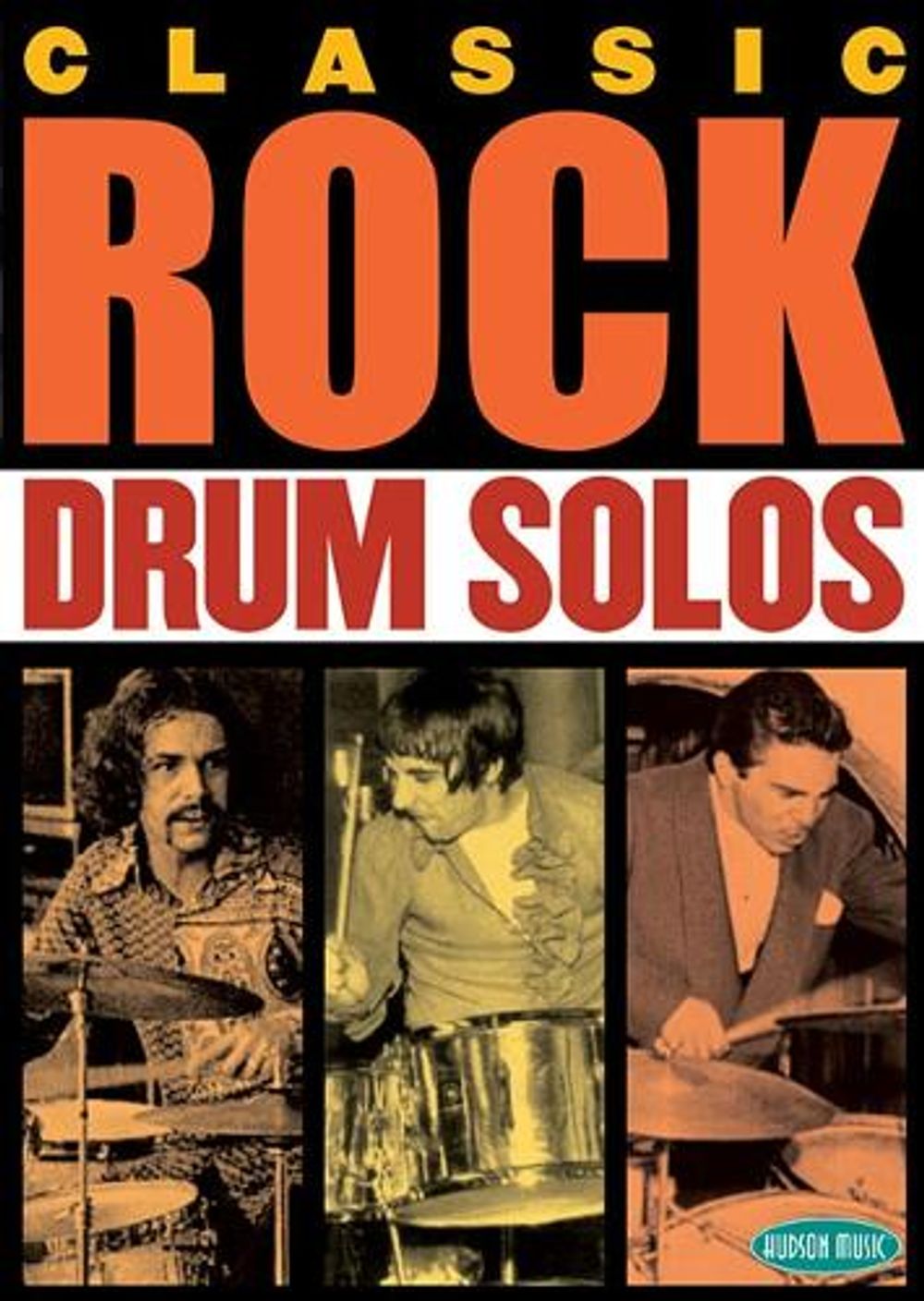Classic Rock Drum Solos, 9781423433279 | Buy online at The Nile