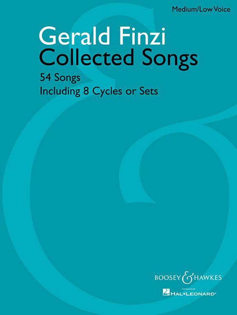 Gerald Finzi Collected Songs: 54 Songs, Including 8 Cycles or Sets by ...