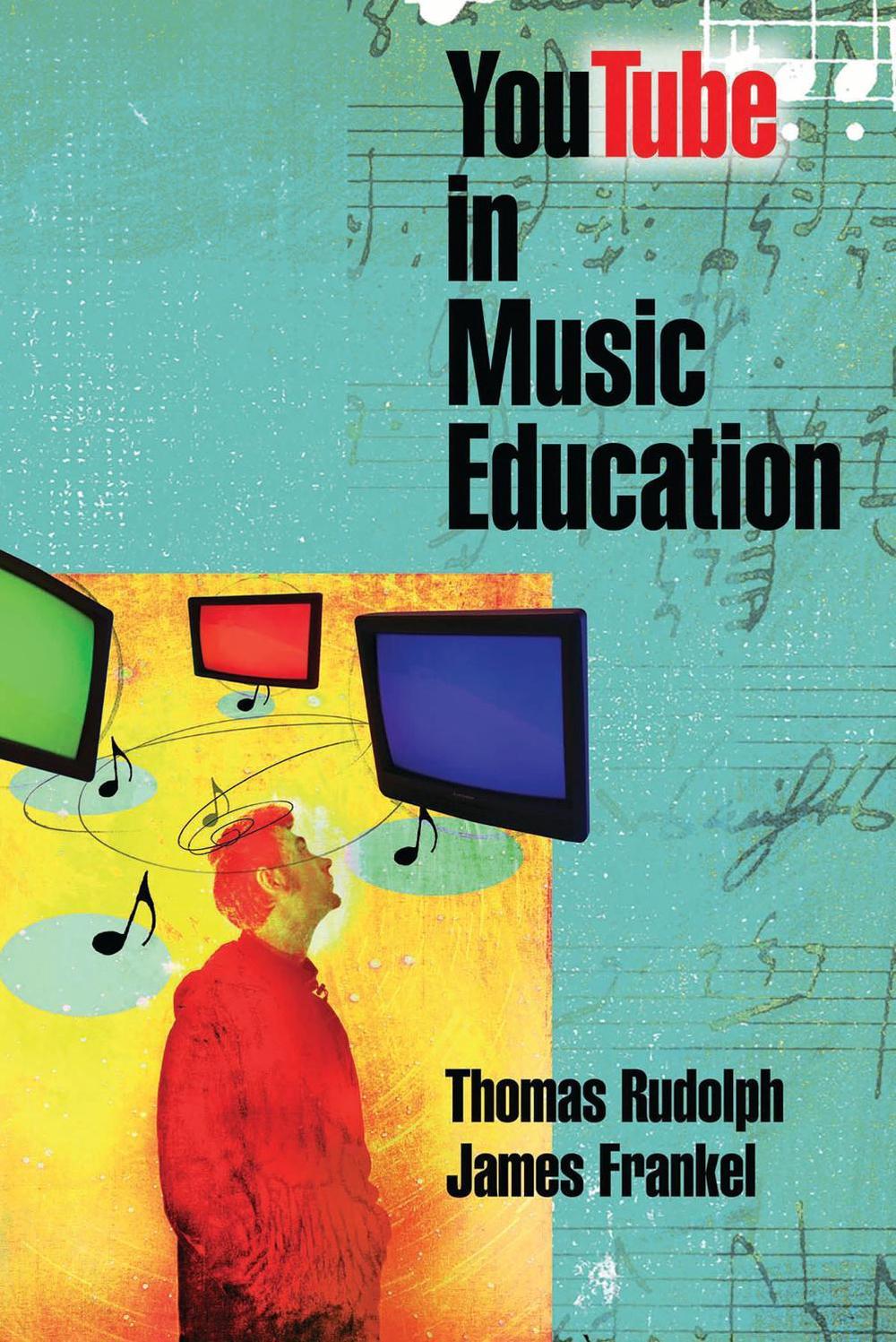 YouTube in Music Education by Thomas Rudolph, Paperback, 9781423479383 ...
