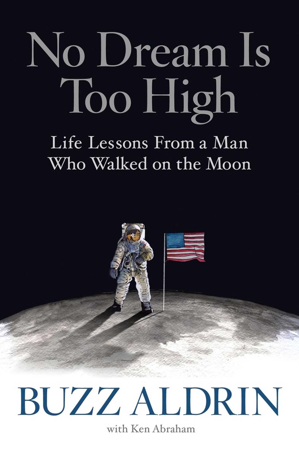 No Dream Is Too High by Buzz Aldrin, Hardcover, 9781426216497 | Buy ...