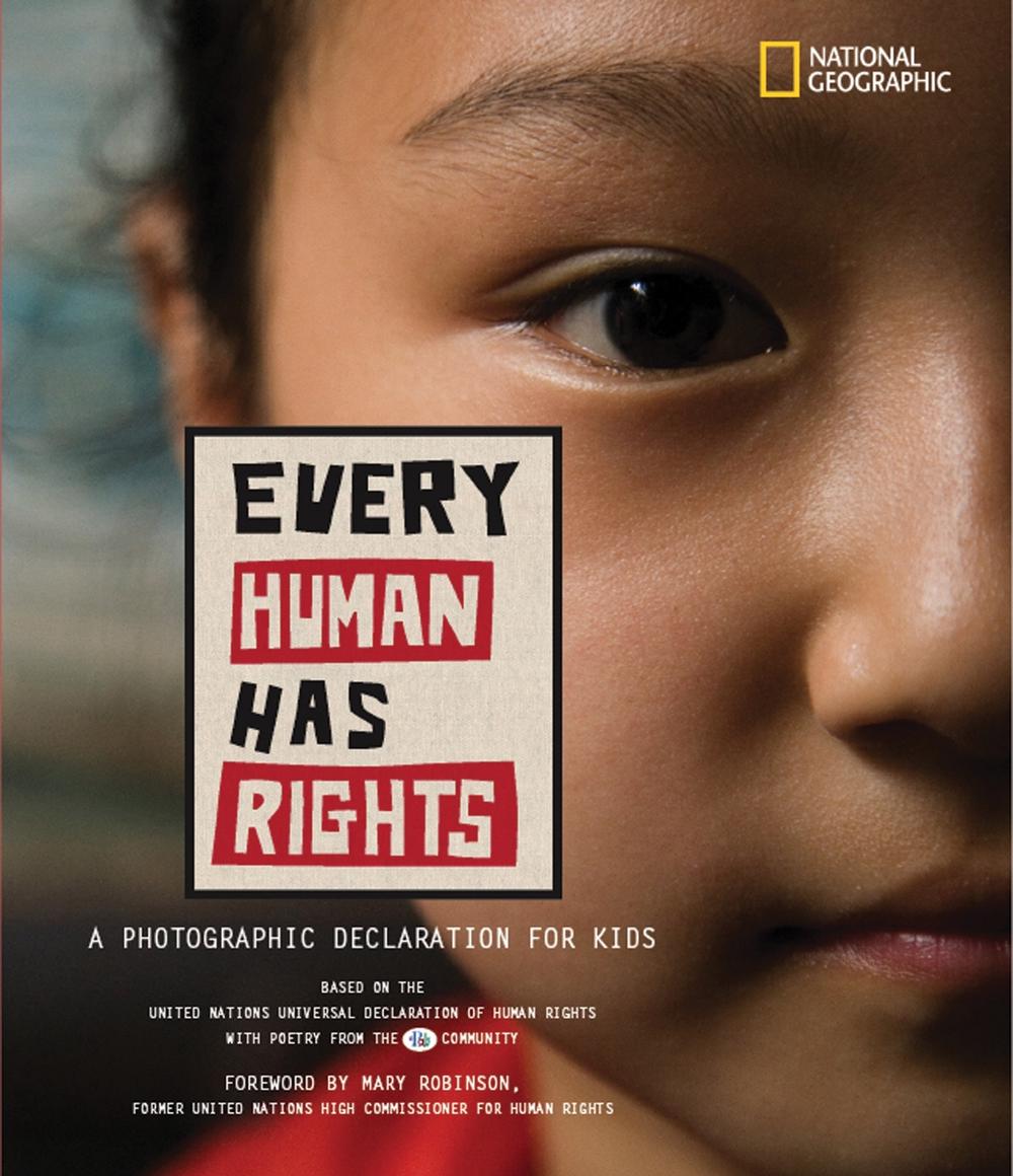 Every Human Has Rights: A Photographic Declaration for Kids by The ...