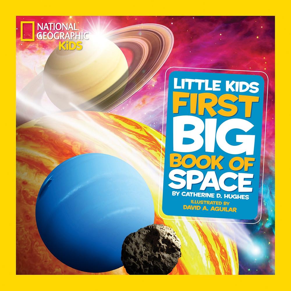 Little Kids First Big Book of Space by Catherine D. Hughes, Hardcover ...