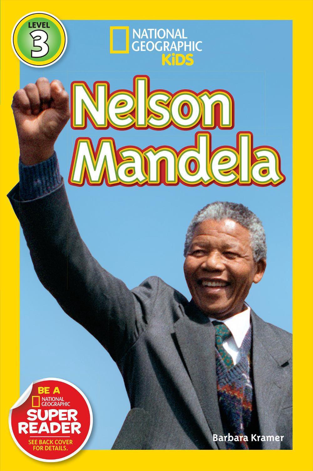 Nelson Mandela (National Geographic Kids Readers, Level 3) by Barbara ...