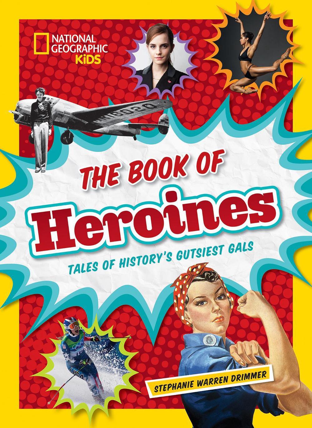 The Book of Heroines by Stephanie Warren Drimmer, Hardcover ...