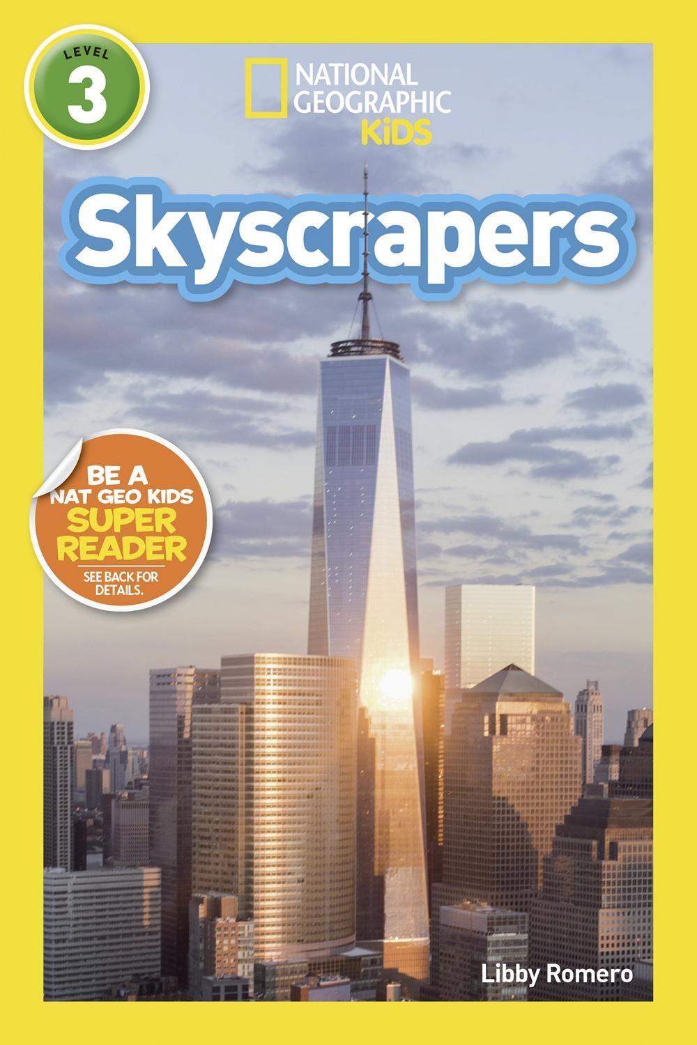 National Geographic Kids Readers: Skyscrapers by Libby Romero ...