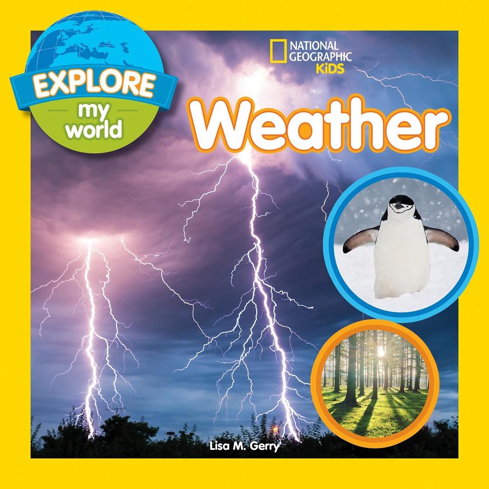 Explore My World: Weather by National Geographic Kids, Paperback ...