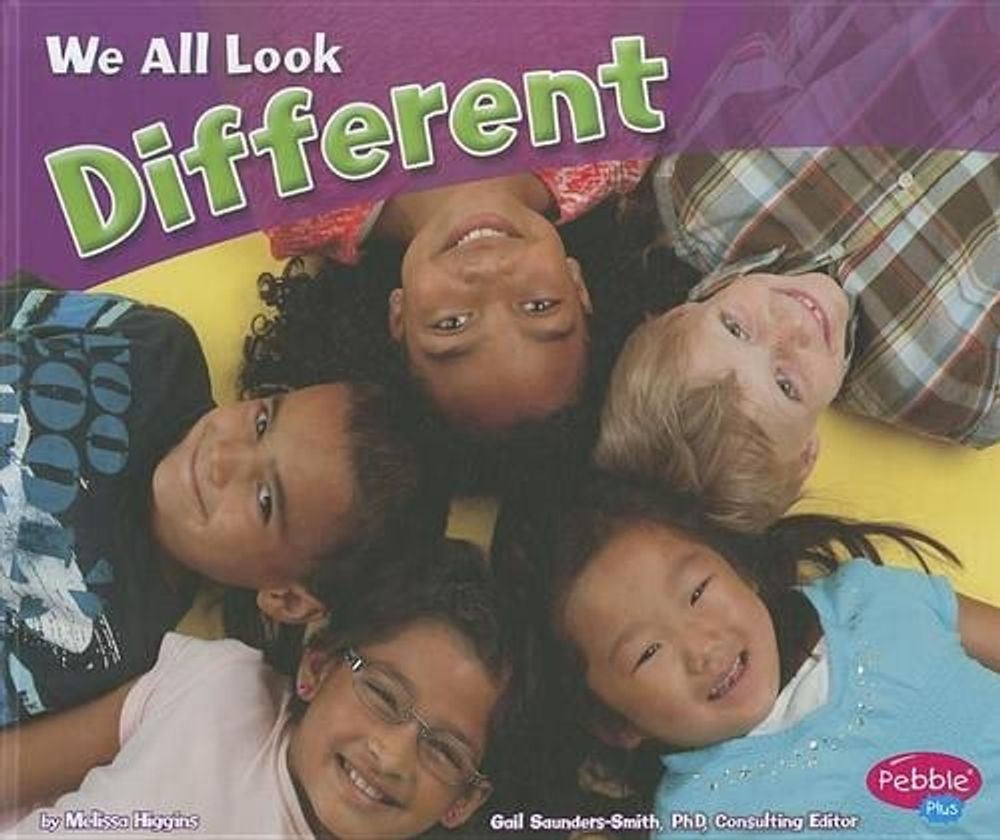 Celebrating Differences We All Look Different by Melissa Higgins ...