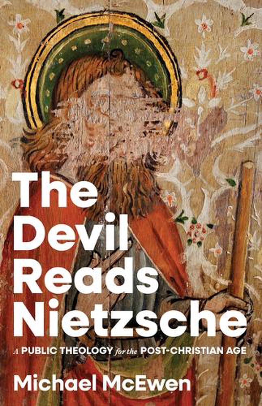 Devil Reads Nietzsche, The by Michael Mcewen, Paperback, 9781430095620 ...