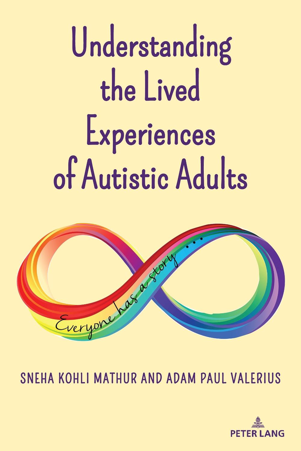 Understanding the Lived Experiences of Autistic Adults by Sneha Kohli ...