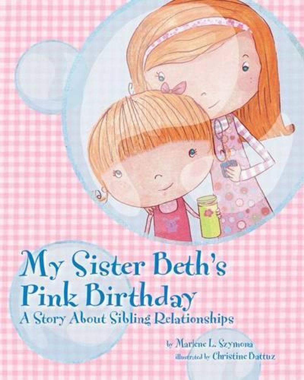 My Sister Beth's Pink Birthday by Marlene L. Szymona, Paperback ...
