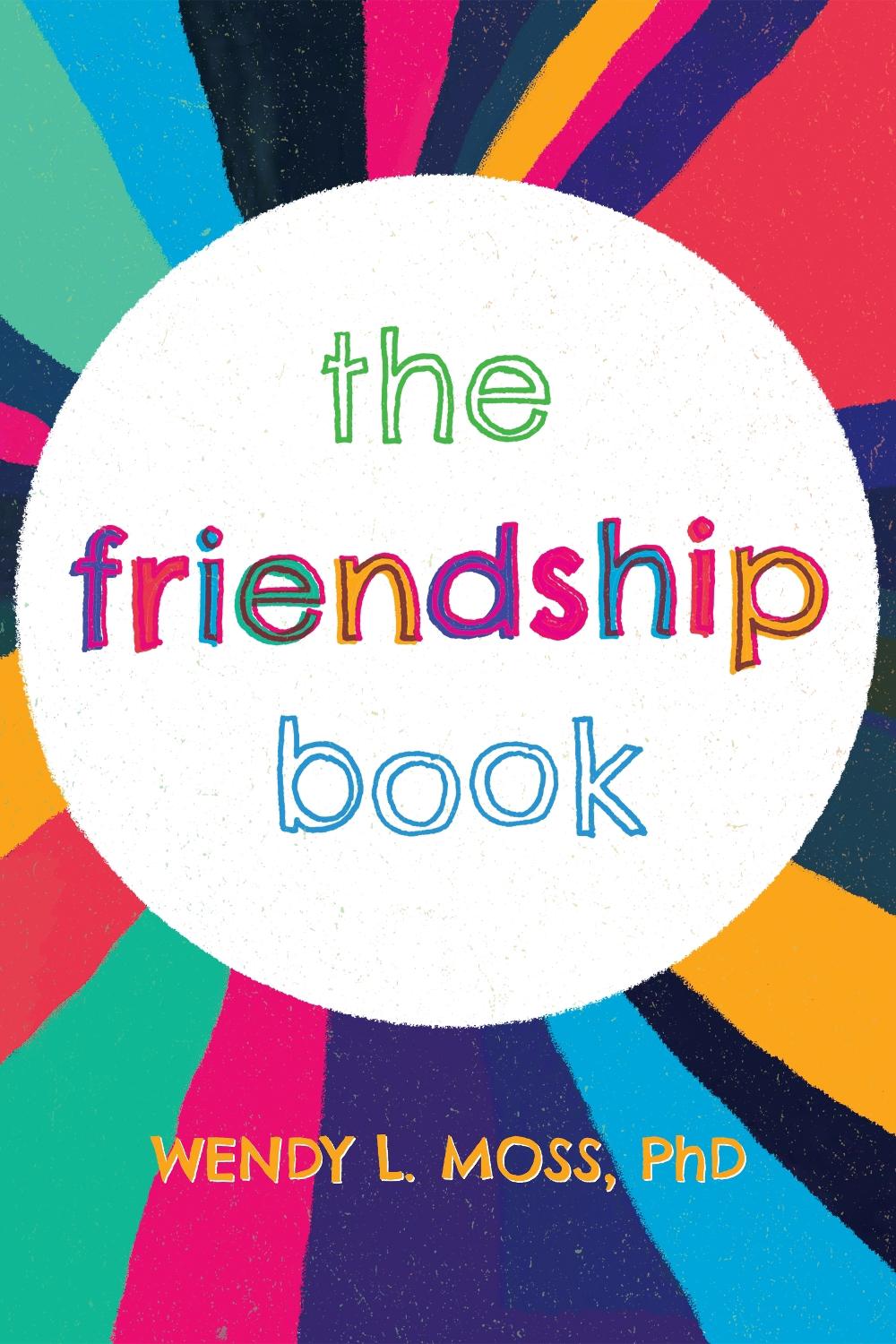 The Friendship Book by Wendy L. Moss, Hardcover, 9781433832291 | Buy ...