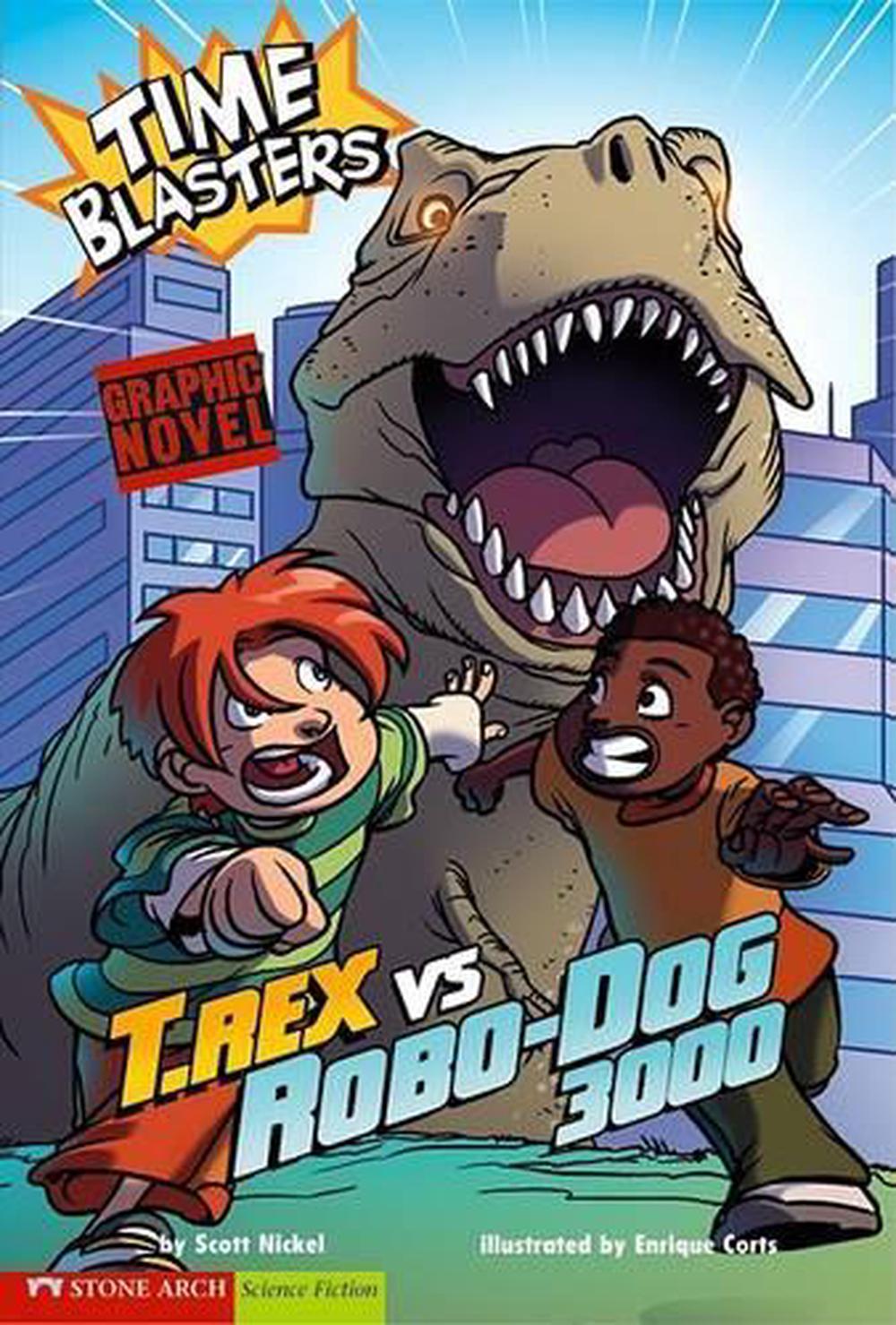 Graphic Sparks T Rex vs Robo-Dog 3000 Time Blasters by Scott Nickel ...