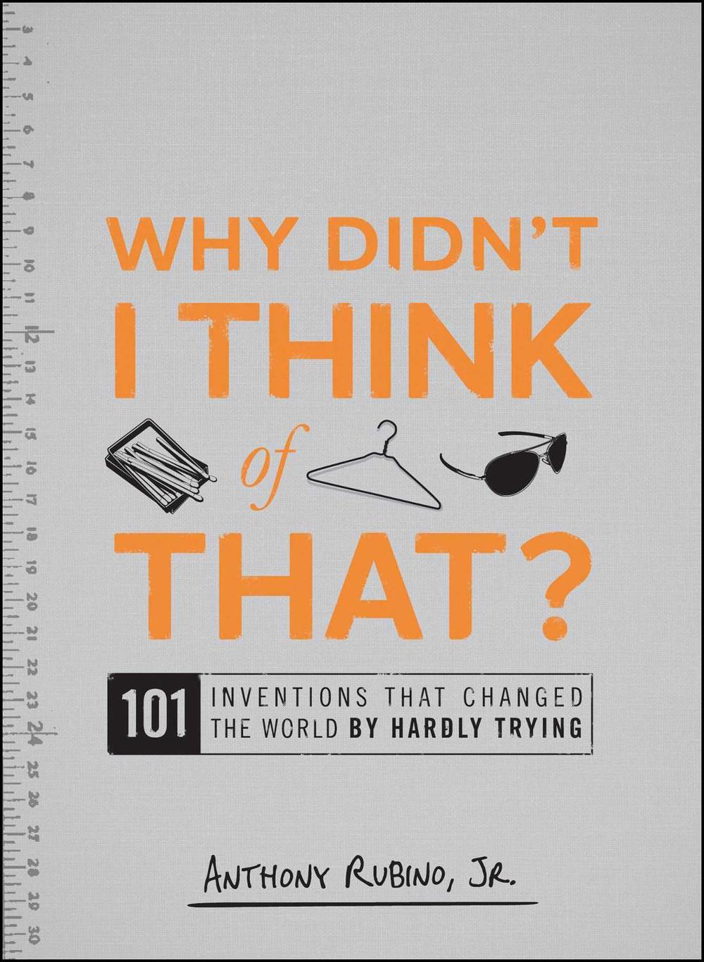 Why Didn't I Think of That? by Anthony Rubino, Jr., Paperback ...
