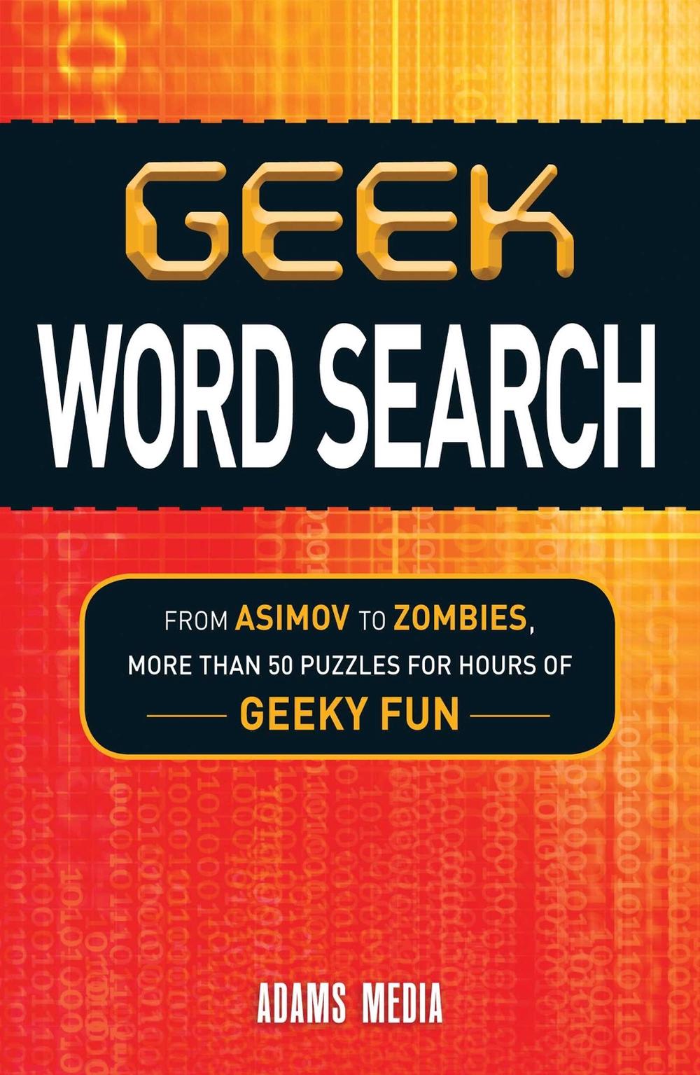 Geek Word Search: From Asimov to Zombies, More Than 50 Puzzles for ...