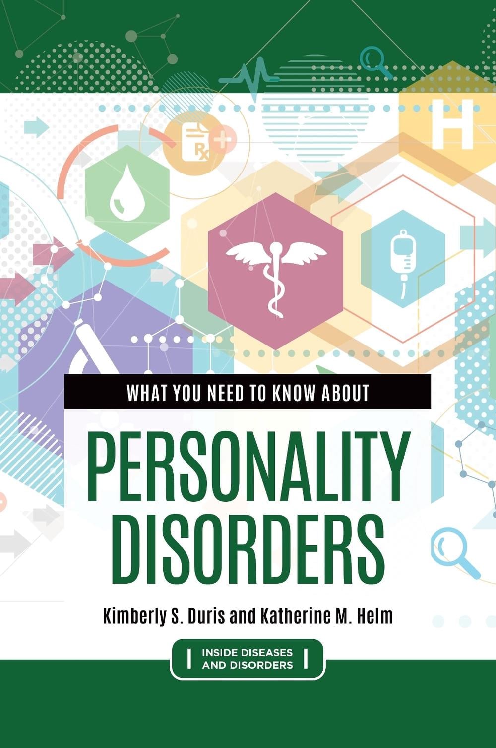 What You Need to Know about Personality Disorders by Katherine M. Helm ...