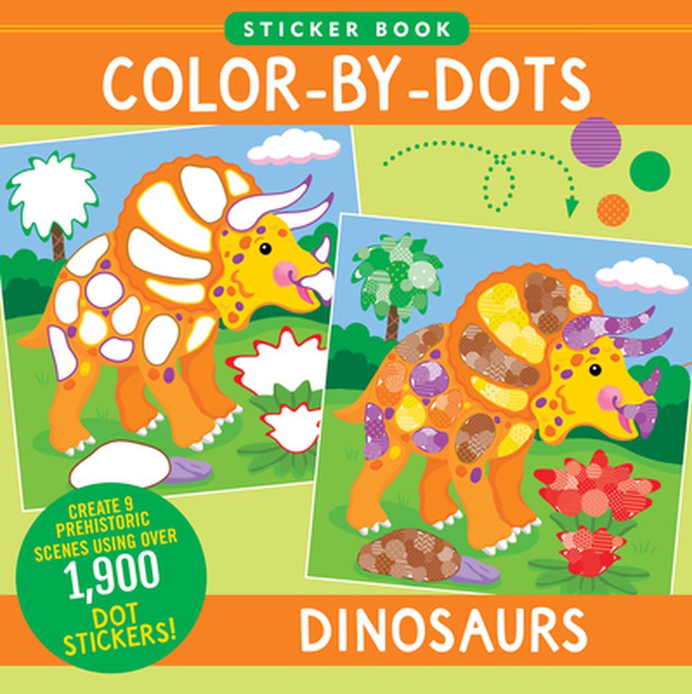 Color-By-Dots Sticker Book - Dinosaurs (Use Over 1,900 Dot Stickers to ...