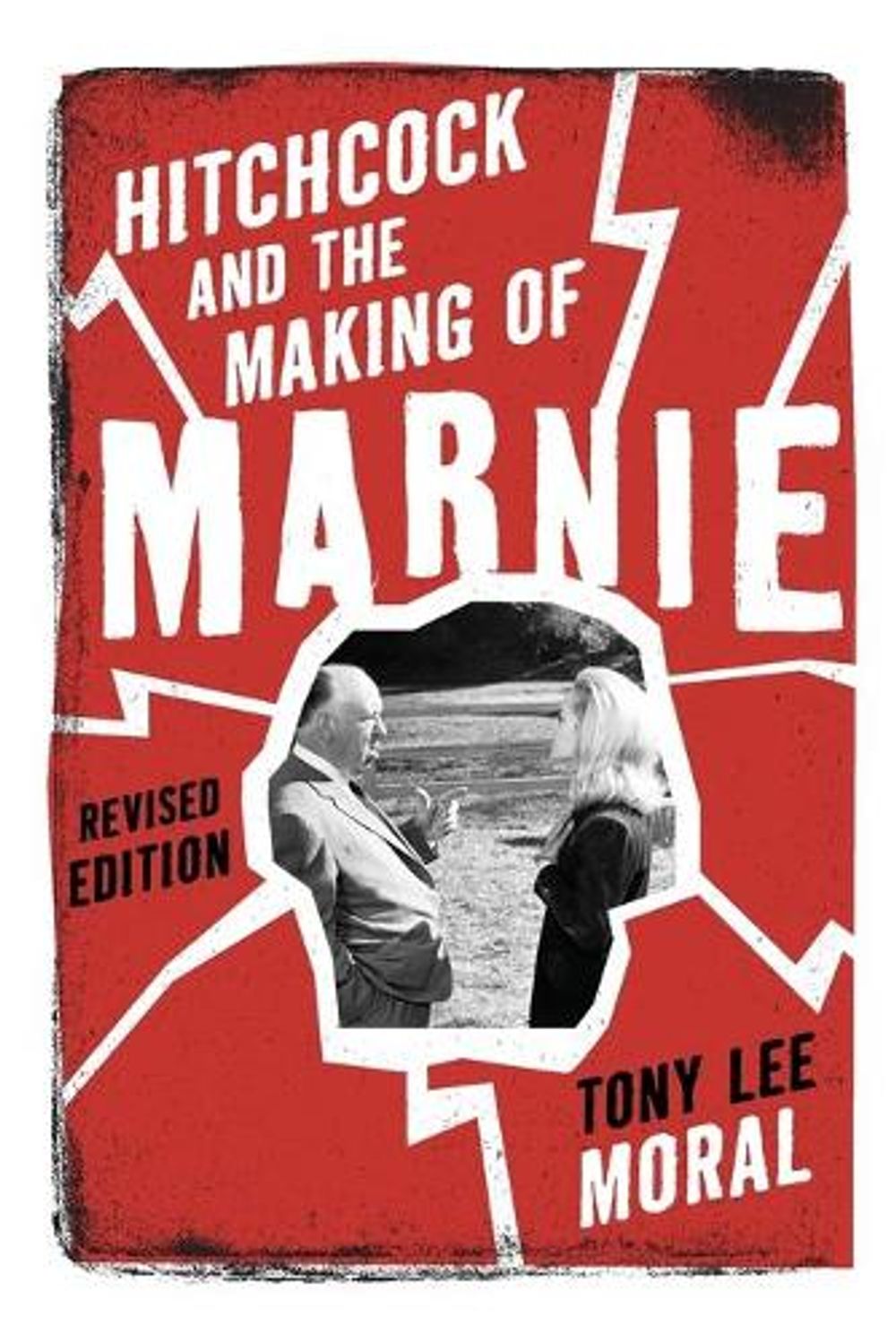 Hitchcock and the Making of Marnie by Tony Lee Moral, Paperback ...