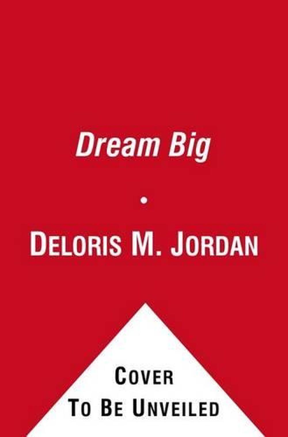 Dream Big: Michael Jordan and the Pursuit of Olympic Gold by Deloris ...