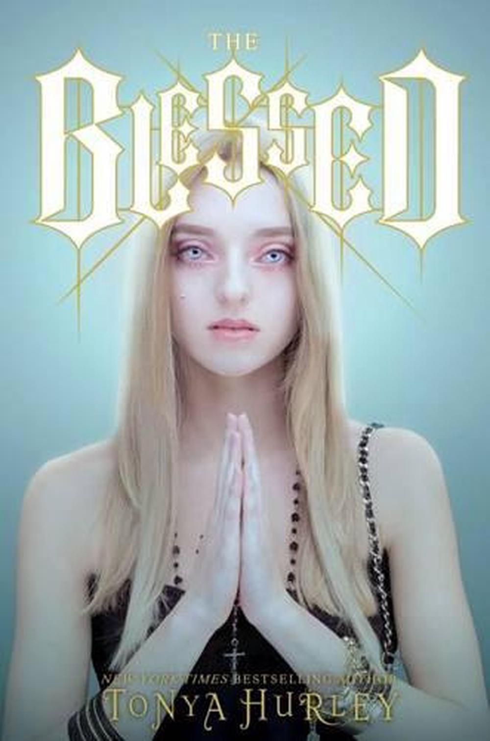 The Blessed by Tonya Hurley, Hardcover, 9781442429512 | Buy online at ...