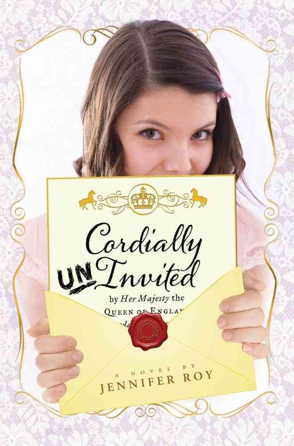 Cordially Uninvited by Jennifer Roy, Hardcover, 9781442439207 | Buy ...