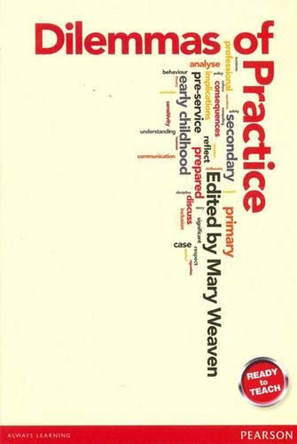Dilemmas of Practice by Mary Weaven, Paperback, 9781442549302 | Buy ...