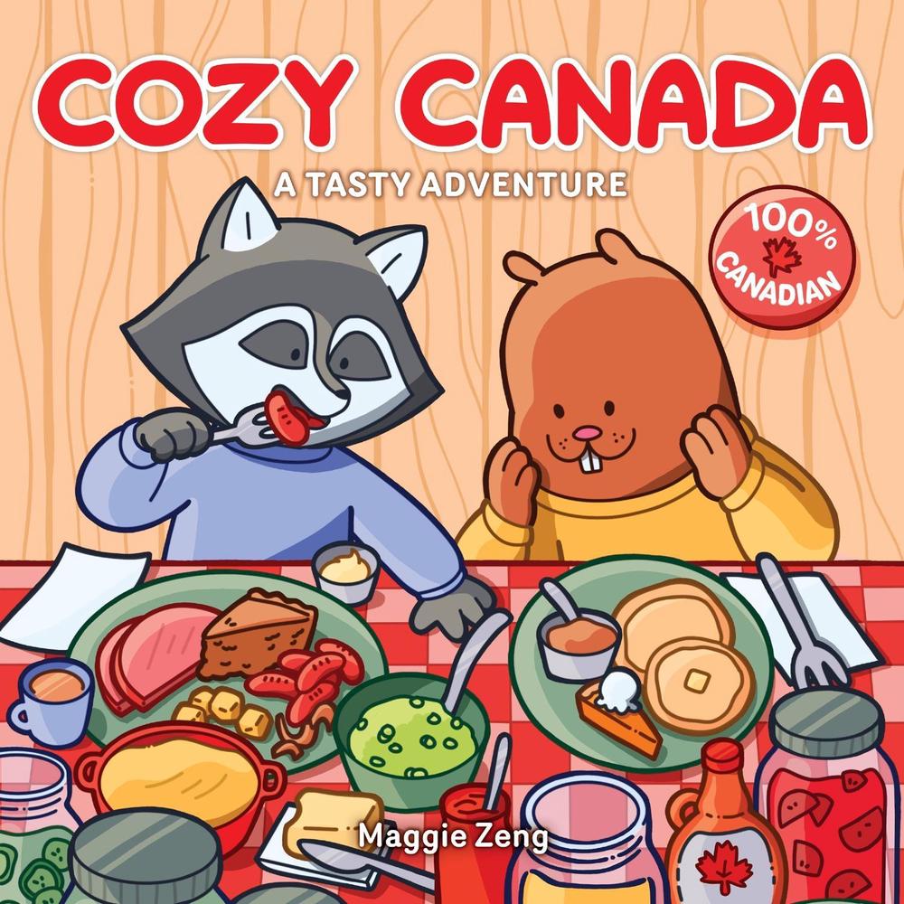 Cozy Canada: A Tasty Colouring Book Adventure for Adults and Kids by ...