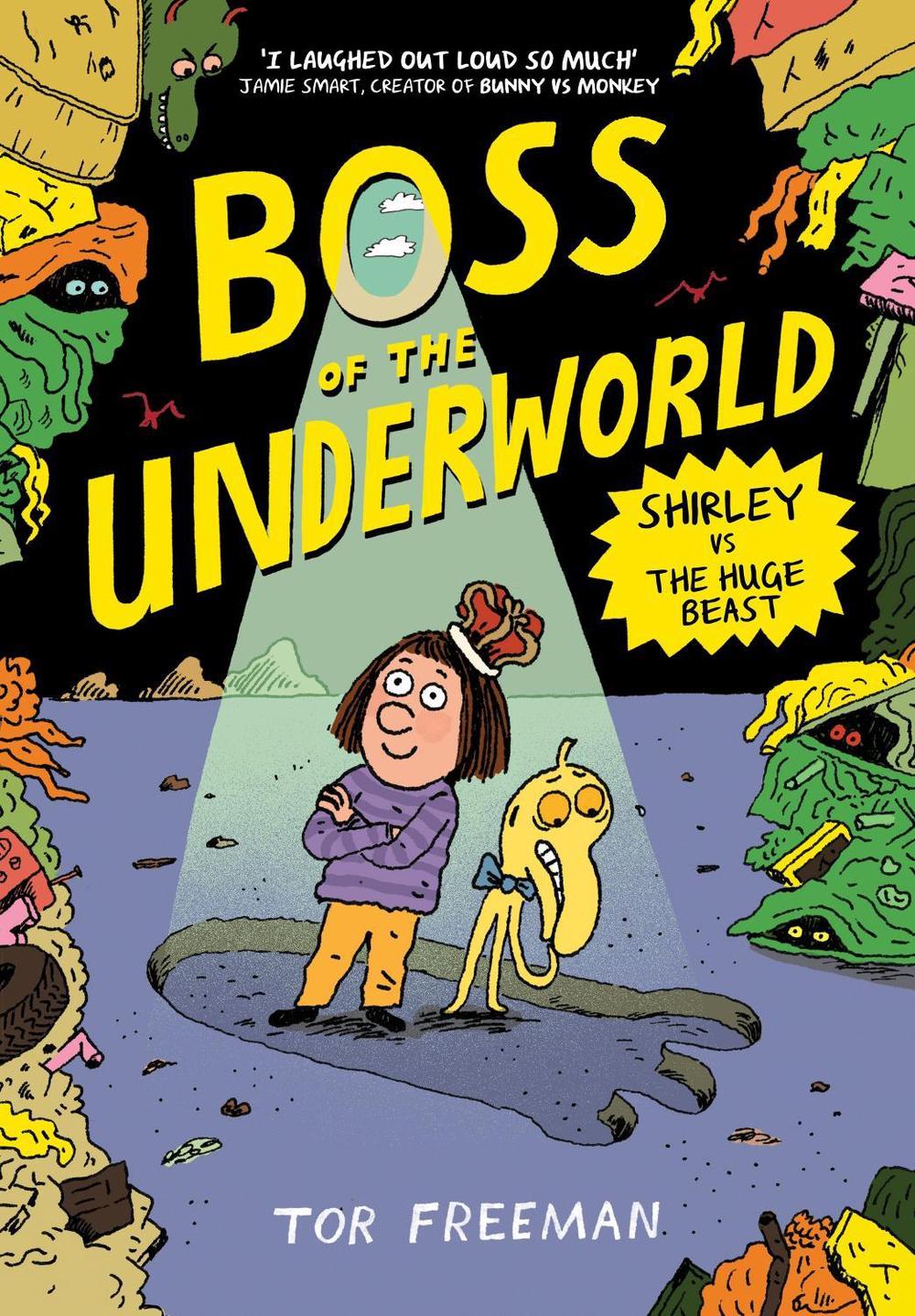 Boss of the Underworld: Shirley vs the Huge Beast by Tor Freeman ...