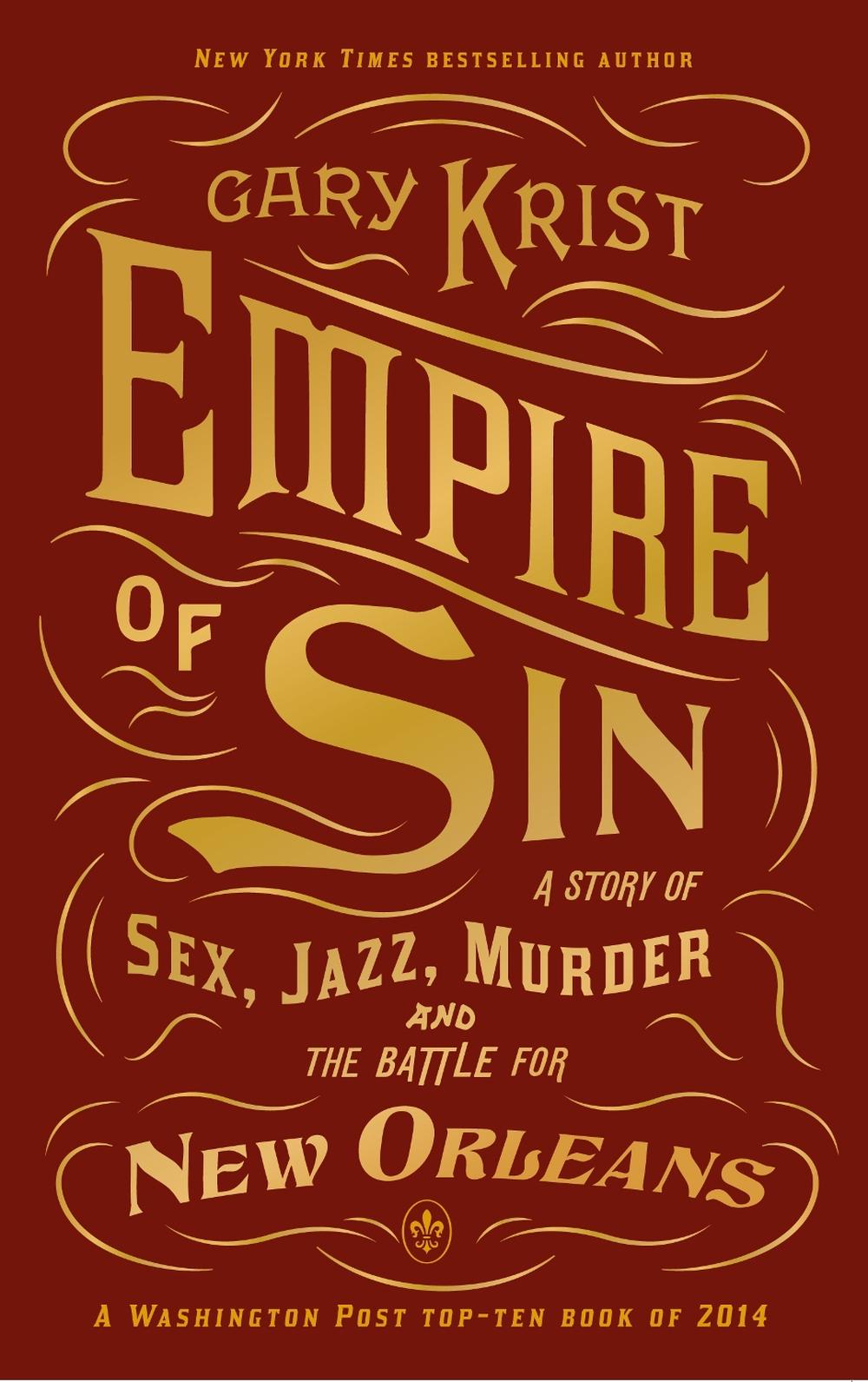 Empire of Sin by Gary Krist, Paperback, 9781445651231 | Buy online at ...