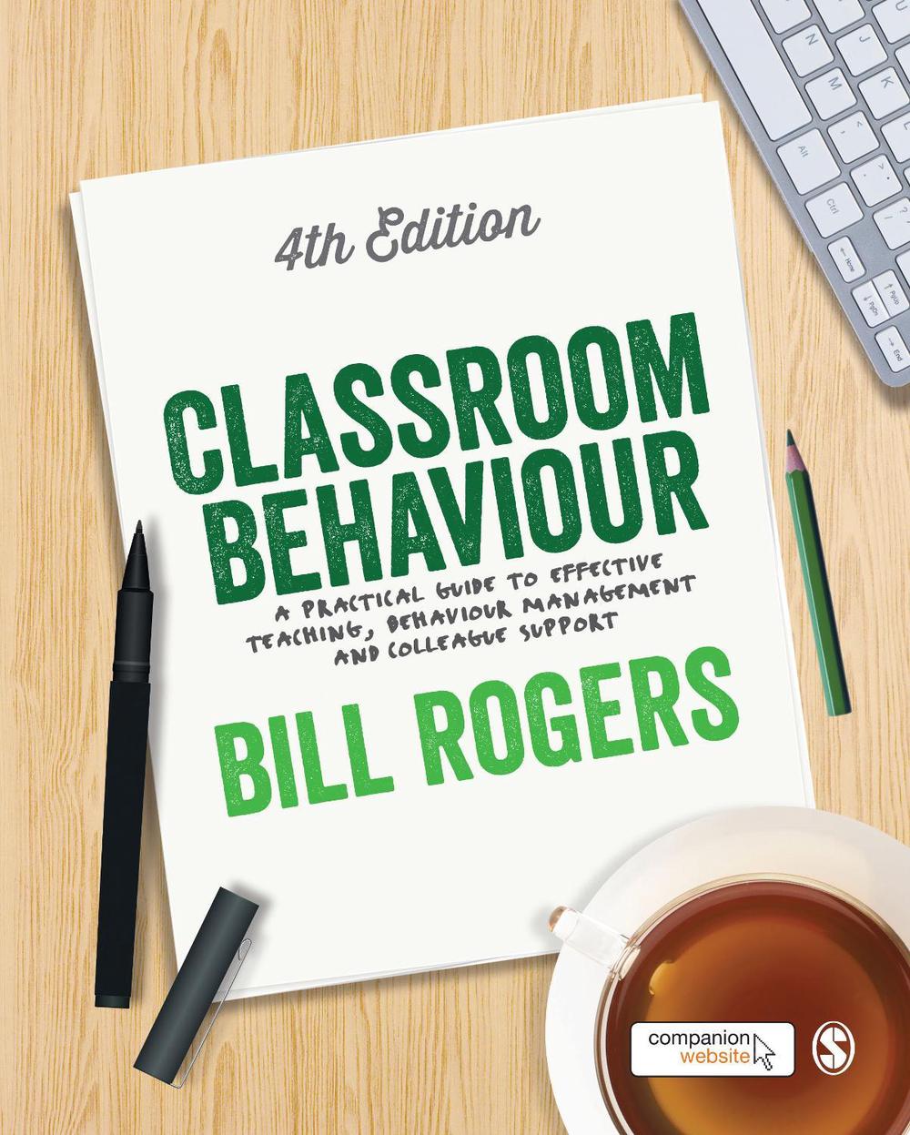 Classroom Behaviour, 4th Edition by Bill Rogers, Paperback ...