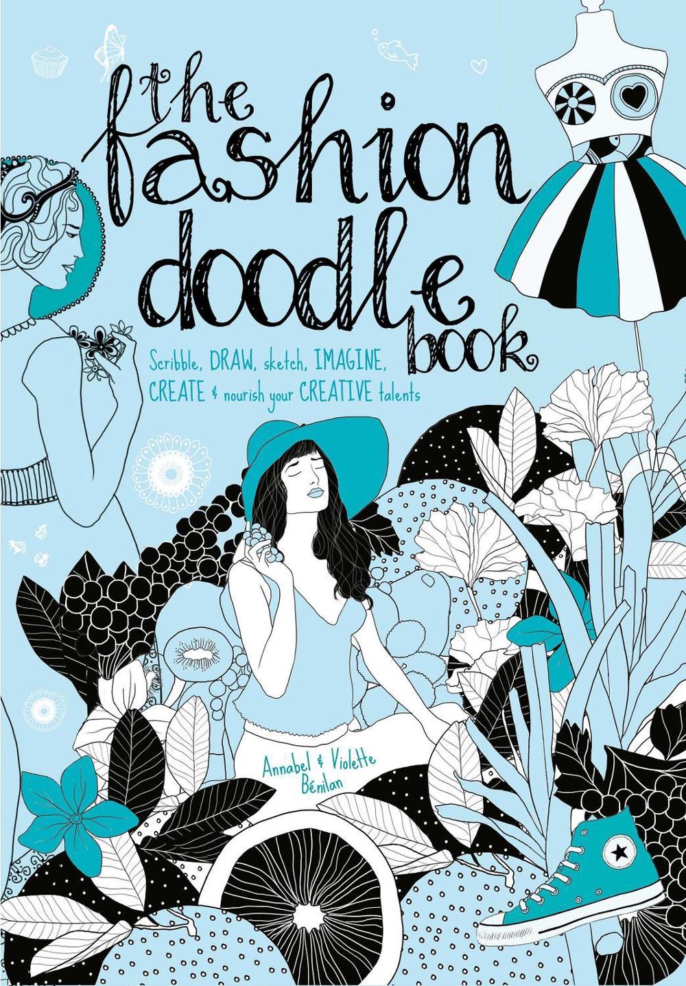 The Fashion Doodle Book by Annabel BéNilan, Paperback, 9781446304549 ...